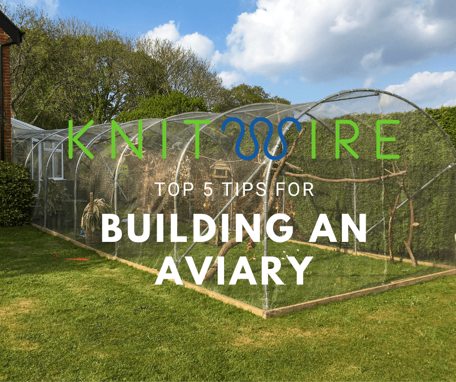 5 Tips For Building an Aviary - Knitwire Aviary Mesh